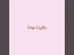 Drip Coffee