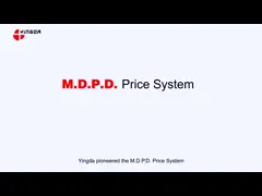 Yingda pioneered the M.D.P.D. Price System, to help customers better judge prices in the market.