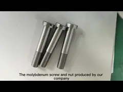 Customized 99.95% Mo1 Molybdenum Bolts And Nuts Annealed Condition