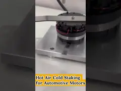 Hot Air Cold Staking for Automotive Motors