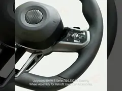 China Retrofit B-M-W 5 Series 525 530 X1 Steering Wheel Assembly Car Accessories for sale