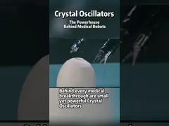 Crystal oscillator the power house behind medical robots