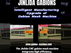 Intelligent Manufacturing Upgrade of  Jinlida Gabion Mesh Machine