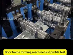 First Profile Testing for Door Frame Roll Forming Machine