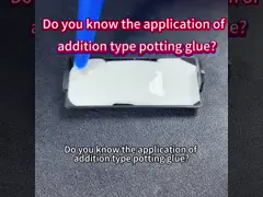 the application of addition type potting glue