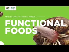 Revolutionize Your Functional Food Strategy with Konjac Powder!