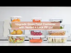 Borosilicate Glass Food Container with Vented 4 Lock PP Lid
