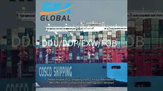 FCL Shipping From China To Mombasa Port Professional And Trusted Logistics Services