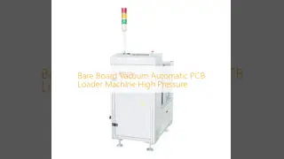 China Bare Board Vacuum Automatic PCB Loader Machine High Pressure for sale