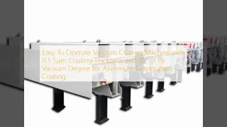 China Easy To Operate Vacuum Coating Machine with 0.1-5μm Coating Thickness and 10^-3 Pa Vacuum Degree for Aluminum Evaporation Coating for sale