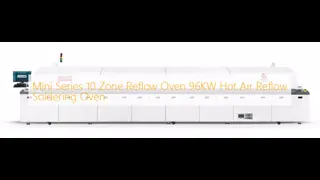China Mini Series 10 Zone Reflow Oven 96KW Hot Air Reflow Soldering Oven for sale