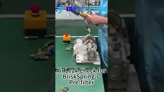 Air Leak Check for BriskSpring's Pre-filter
