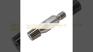 China Gas Cutting Torch Nozzle Tip Adaptor for MESSER CRICUT 1230-PMYF for sale