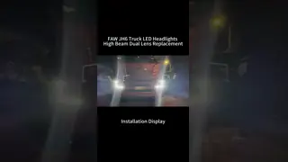 FAW JH6 Truck LED Headlights Brighter Upgrade