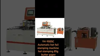 YH-900SC Automatic hot foil stamping machine hot stamping 85g butter paper