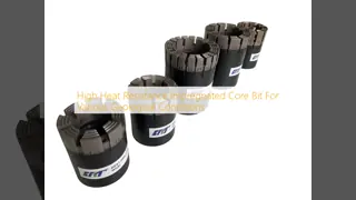 Diamond Core Bit: High Heat Resistance Drilling
