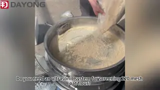 Comparison of oat flour ultrasonic vibrating screen