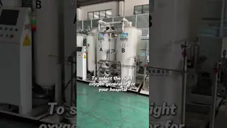 How to choose the right hospital oxygen generator?
