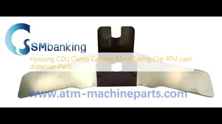 Hyosung CDU Clamp Spring Clip ATM Parts