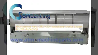 GRG H22V ATM Shutter Withdrawal Part