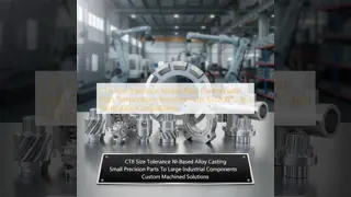 CT8 Nickel Alloy Casting High Temp 1200C