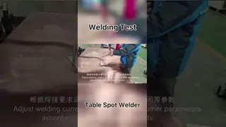 test welding of table wedling machine