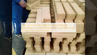 High Temp Refractory Brick Anti Slag Performance