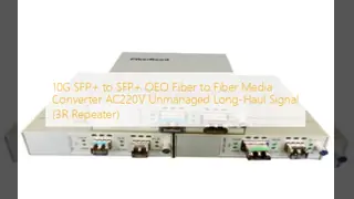 10G OEO Repeater Extends Fiber Signal
