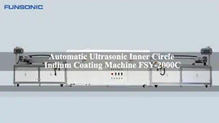 Automated Ultrasonic Indium Coating Machine for PVD Targets