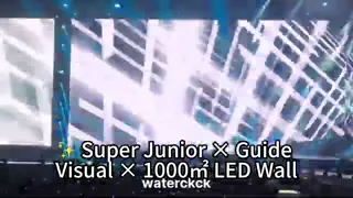 Super Junior × Guide Visual × 1000㎡ LED Wall