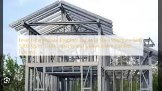 Level 6 Earthquake Resistant Steel Industrial Structures