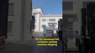 80 ton aluminum foil container making machine shipping