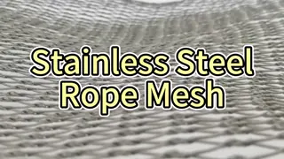 Woven stainless steel wire rope net