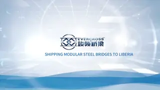 SHIPPING MODULAR STEEL BRIDGES TO LIBERIA