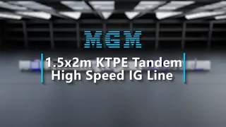 MGM KTPE Tandem High Speed Insulating Glass Line