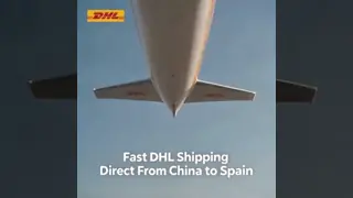 Fast DHL Shipping Direct From China to Spain