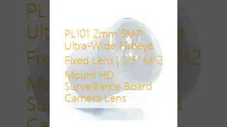 PL060 2.8mm M12 Wide Angle Security Camera Lens
