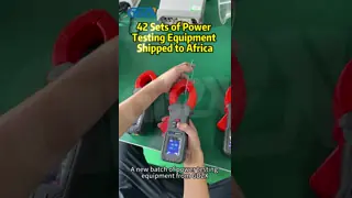 42 Sets of Power Testing Equipment Shipped to Africa