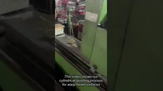 Warp Beam Surface Grinding — Cylindrical Grinding for Perfect Flatness