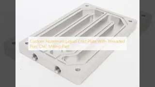 Custom CNC Aluminum Cold Plate Precision Machining