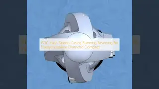 PDC High Speed Casing Running and Reaming Bit Solution