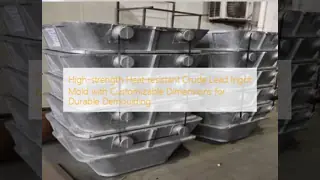 Durable Crude Lead Ingot Molds for Efficient Smelting