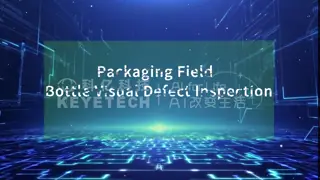 Bottles - AI Visual Inspection Machine | Keye Tech