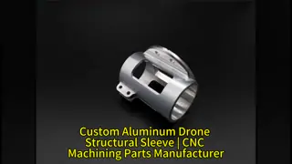 Custom Aluminum Drone Structural Sleeve | CNC Machining Parts Manufacturer