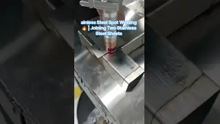 Stainless Steel Spot Welding ???? | Joining Two Stainless Steel Sheets