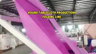 High Efficient Round Tablecloth Automatic Production Folding Line