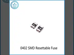 0402 Resettable Surface Mount Fuses 40mA 50mA 100mA 200mA 350mA 500mA 750mA 1A