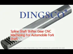 Spline Shaft Shifter Gear CNC Machining For Automobile Fork Shaft